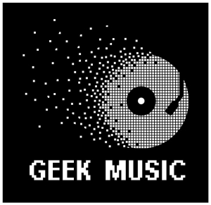 Geek Music - We've got you covered!